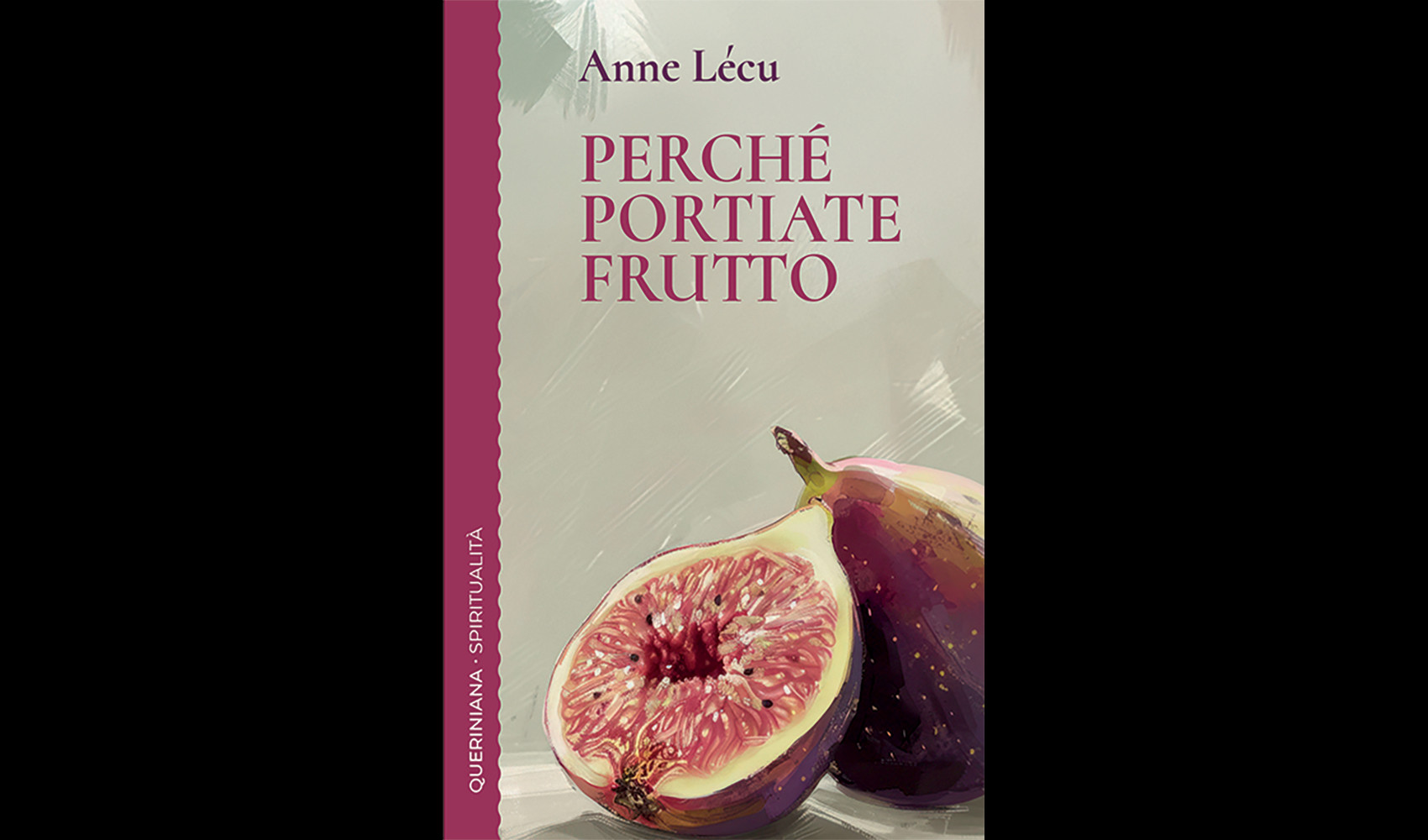 «Perché portiate frutto». Un libro di Anne Lécu | La Bottega di Nazareth
